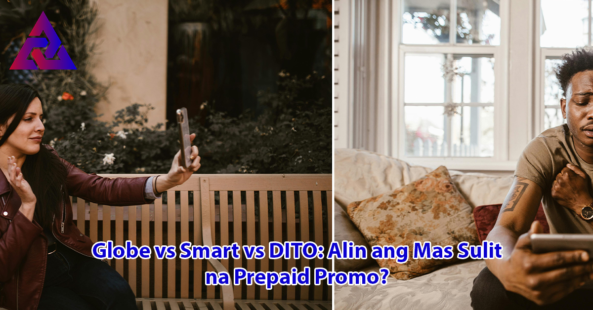 Globe vs Smart vs DITO: Alin ang Mas Sulit na Prepaid Promo? – Arvin ...